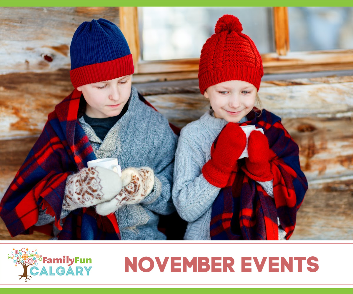 What's Happening in November? | Family Fun Calgary