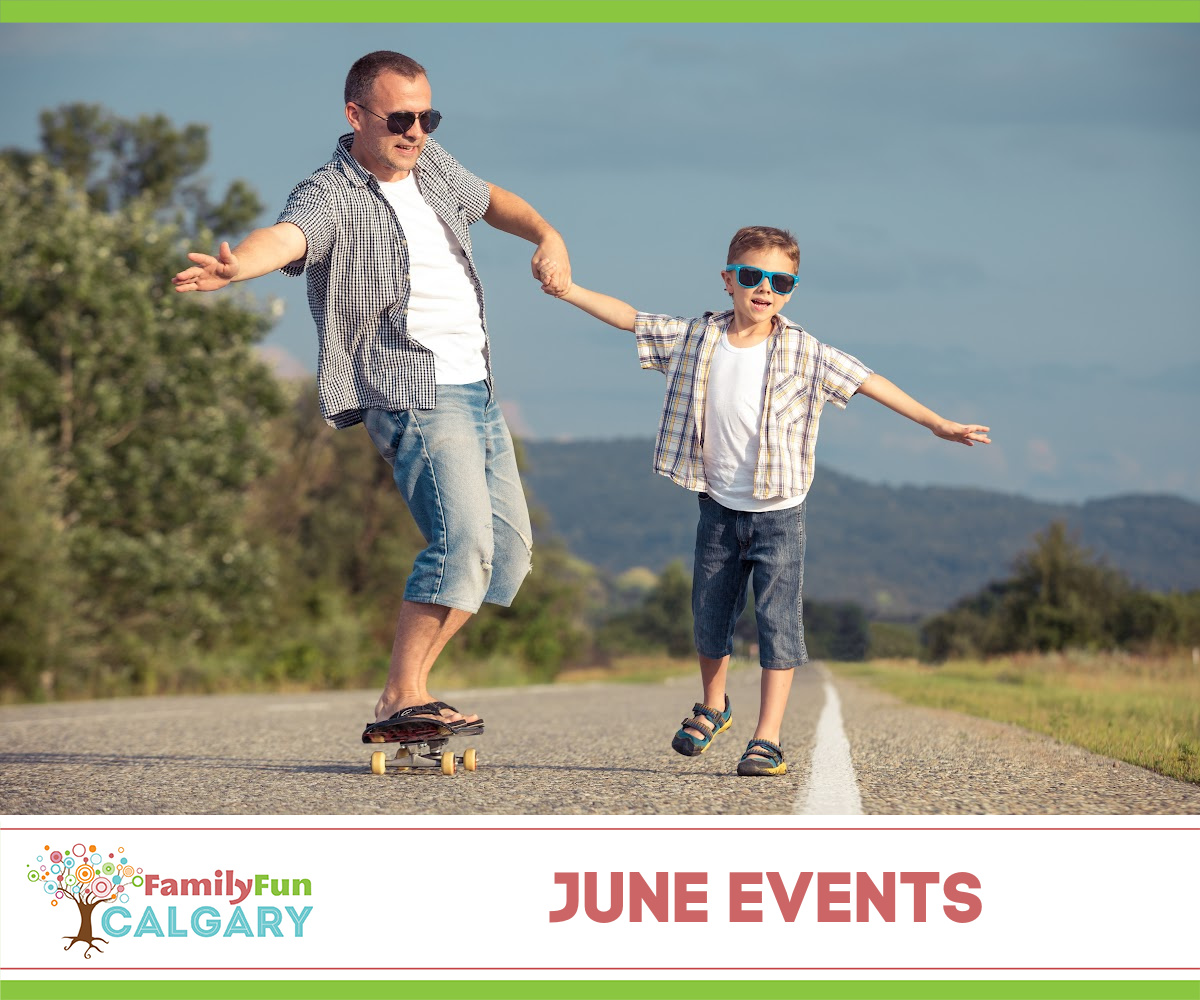 June Events in Calgary | Family Fun Calgary