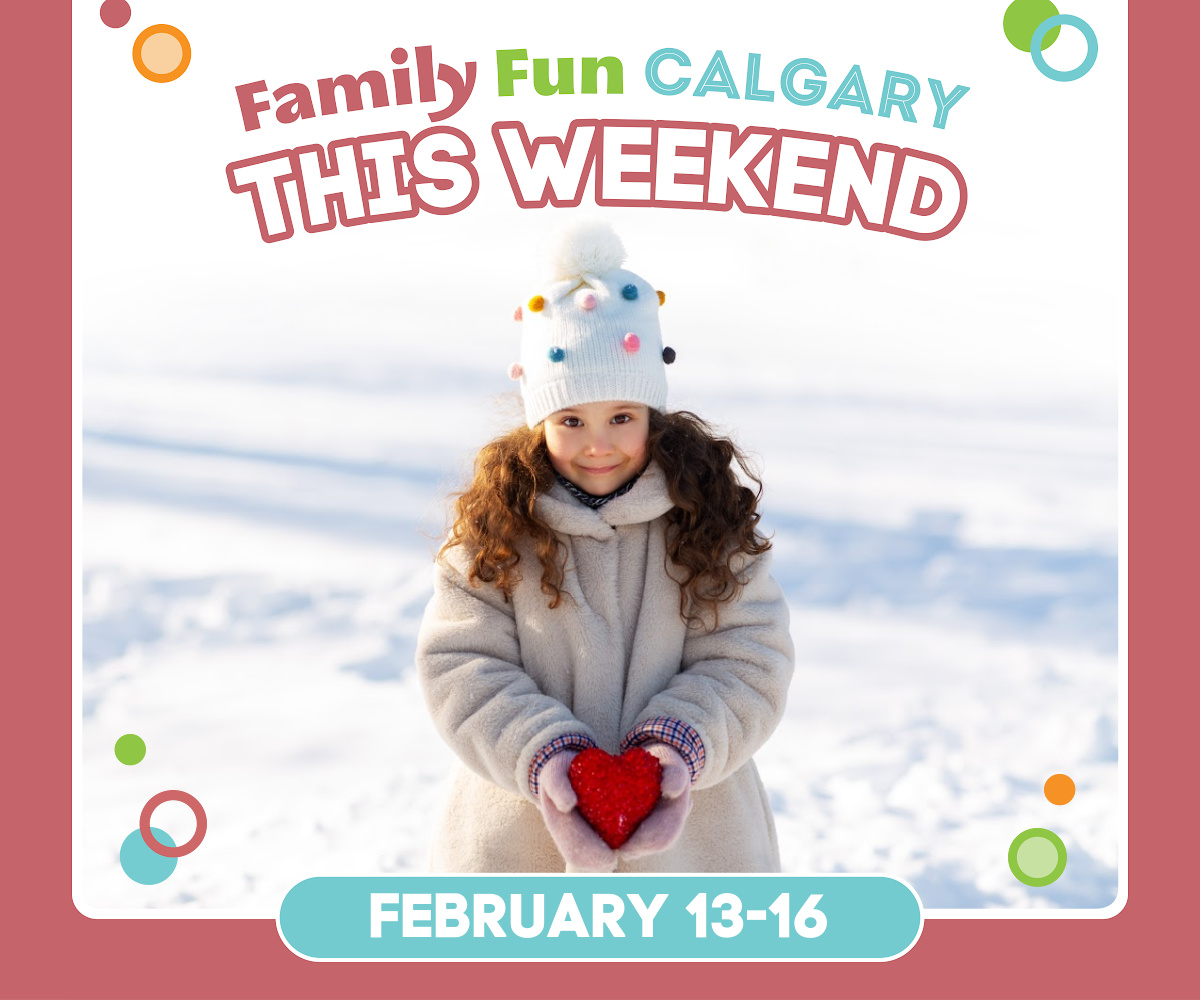 Best Weekend Events in Calgary | Family Fun Calgary