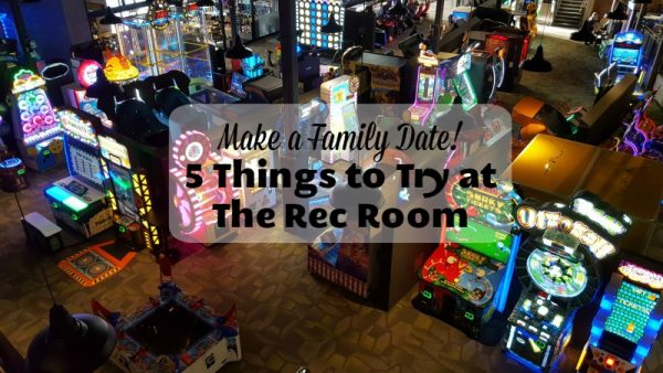 Family Date: 5 things to try at the Rec Room | Family Fun Edmonton