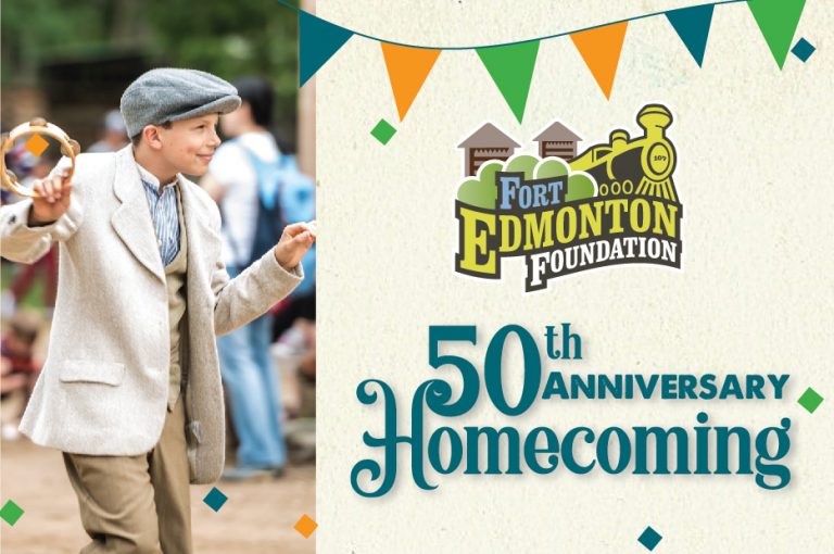Fort Edmonton Foundation Homecoming Celebration |FamilyFunEdmonton