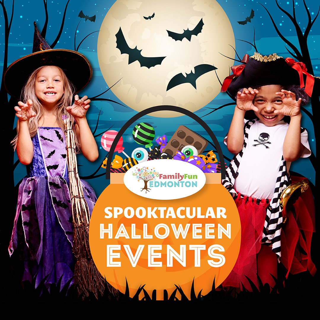 What's Happening This Month? Family Fun Events in Edmonton in October ...