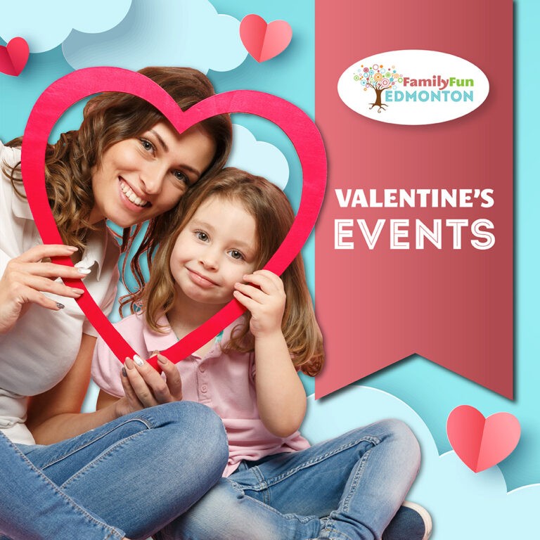 What's Happening This Month? Family Fun February Events in Edmonton ...