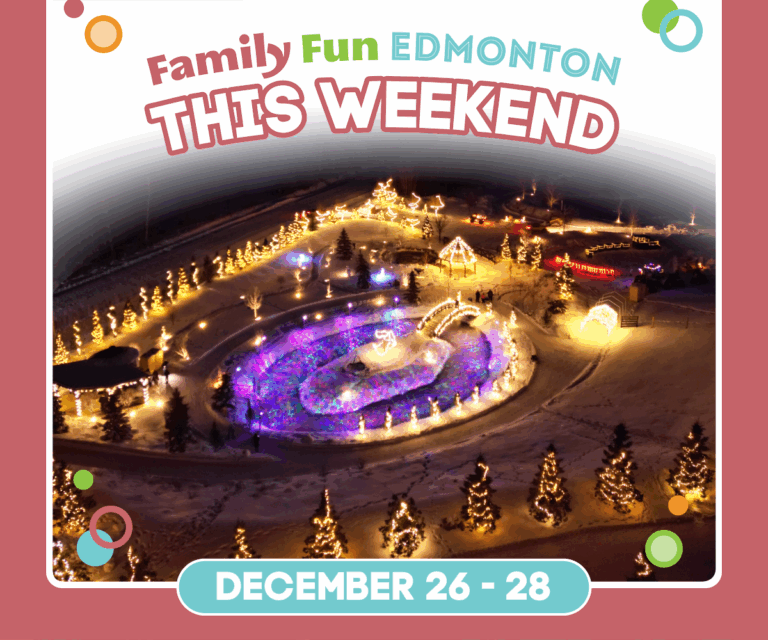 Find the BEST Weekend Events in Edmonton! December 26 - 28 | Family Fun ...