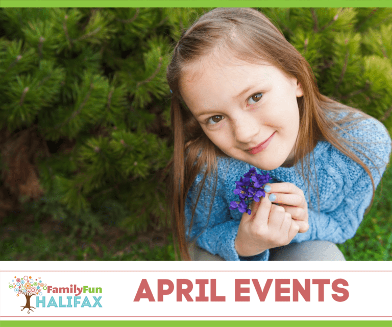 Family Friendly Events in Halifax - April - Family Fun Halifax