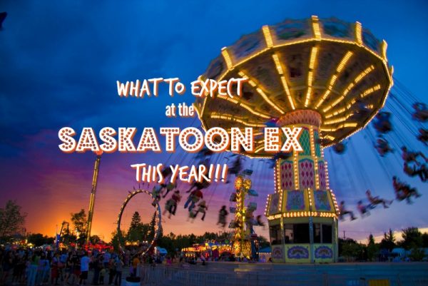 Everything You Need to Know About the 2021 Saskatoon Ex! | Family Fun ...