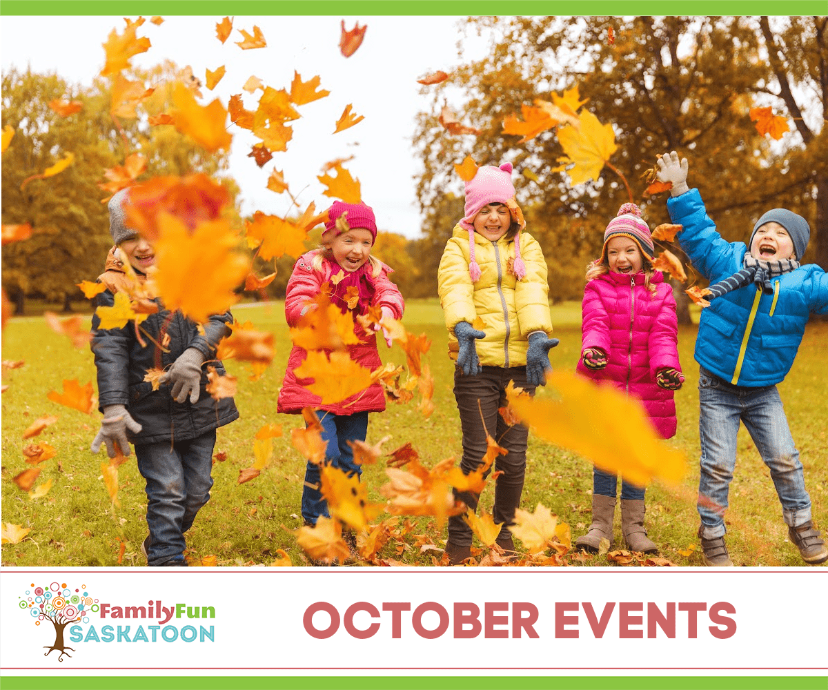 Your Family-Friendly October Saskatoon Event Guide! | Family Fun Saskatoon