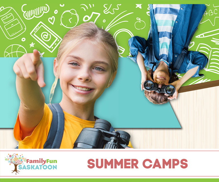 Summer Camps In Saskatoon! Your AMAZING 2025 Guide! | Family Fun Saskatoon