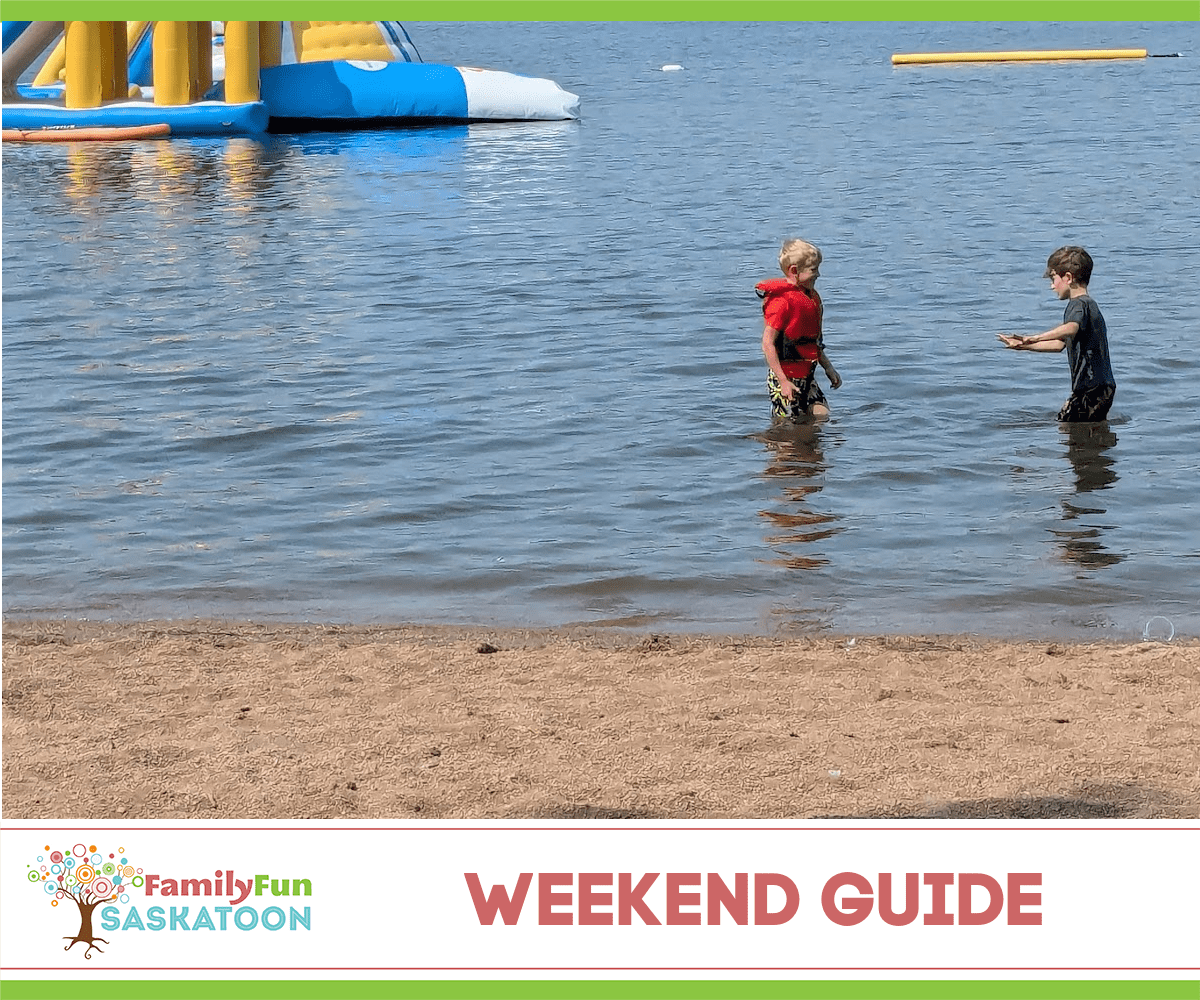 Weekend Events Full of Family Fun for August 23-25 | Family Fun Saskatoon