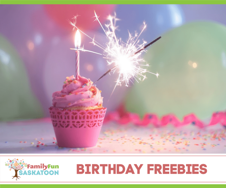 Birthday Freebies in Saskatoon | Family Fun Saskatoon