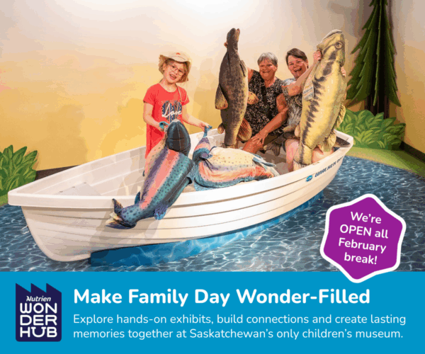 Wonder-Filled Family Day at Nutrien Wonderhub | Family Fun Saskatoon