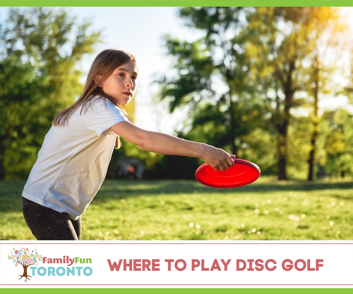 Where to Play Disc Golf in Toronto and the GTA | Family Fun Toronto