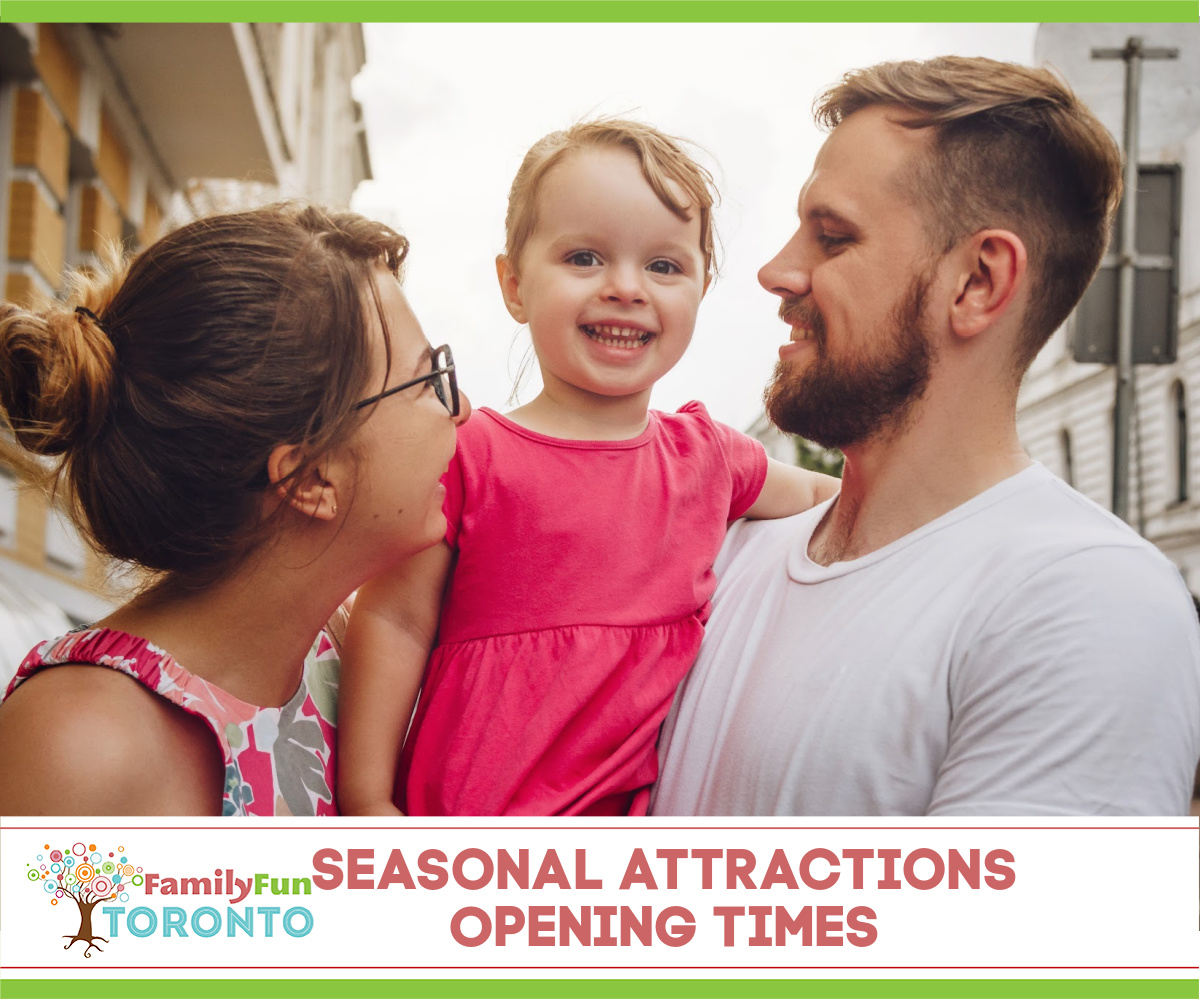 Guide to Seasonal Attractions Opening Times in Toronto and the GTA ...