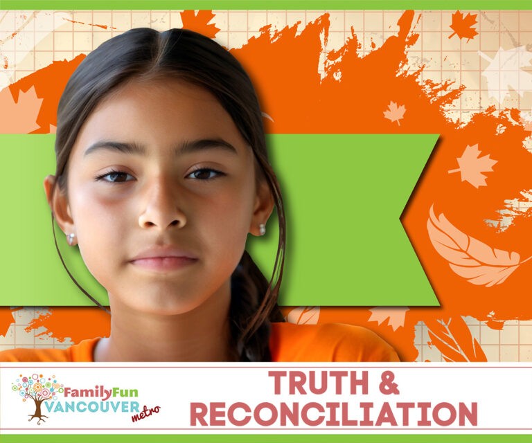 National Day for Truth and Reconciliation 2025 | Family Fun Vancouver