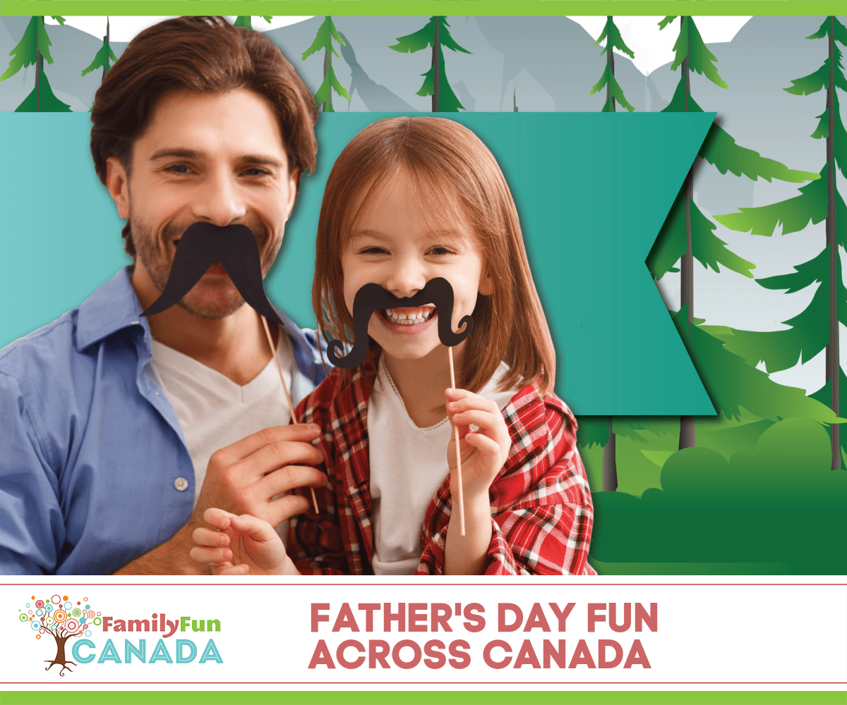 Father's Day Across Canada - Family Fun Canada